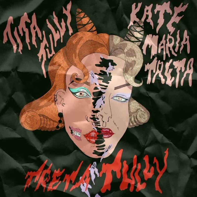 TITA TULLY feat. Kate Maria Treta - Treta Tully paroles | Musixmatch