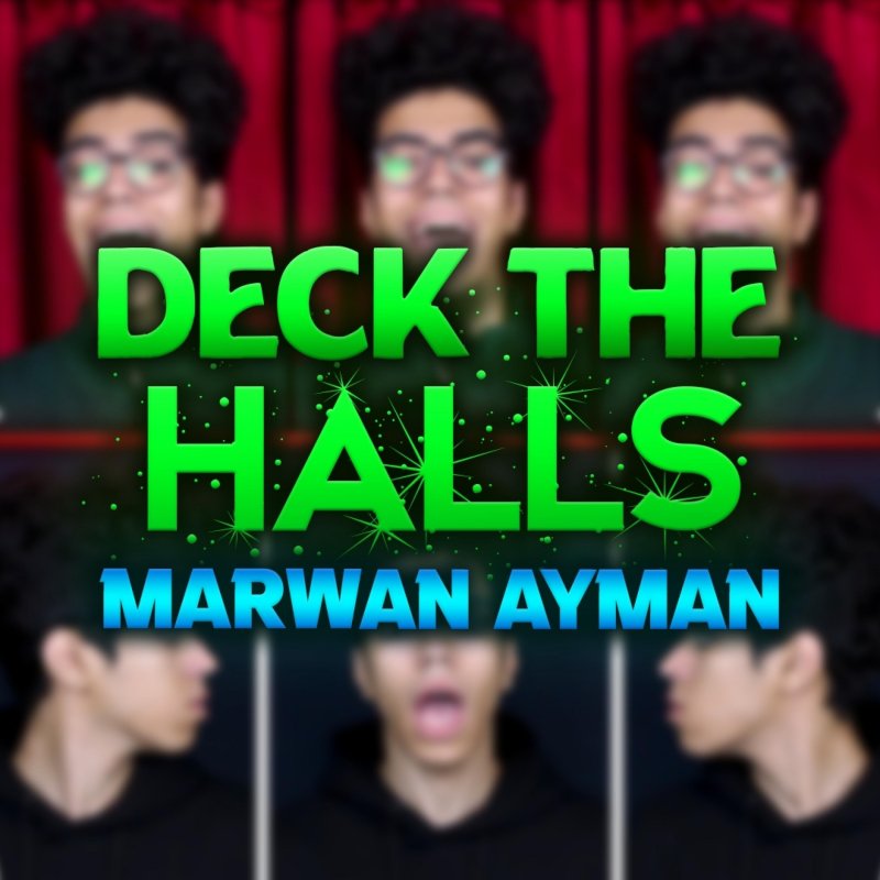 Letra de Deck The Halls de Marwan Ayman | Musixmatch