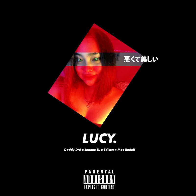 Dré Rizzæ feat. Joanne D, Edison & Mac Rudolf - Lucy Lyrics | Musixmatch