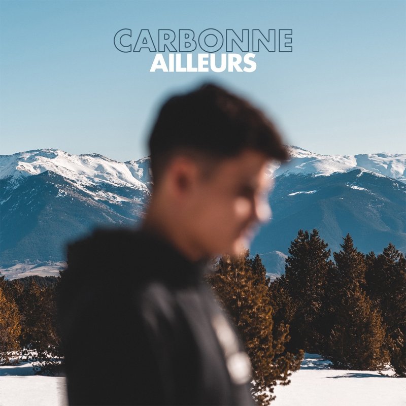 Carbonne - Ailleurs Lyrics | Musixmatch