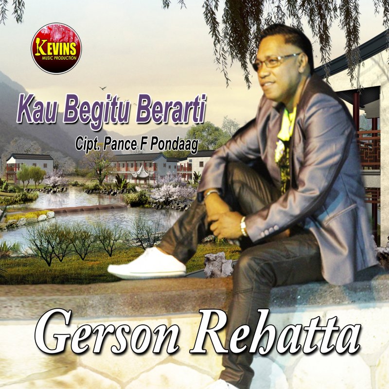 Gerson Rehatta - Kau Begitu Berarti Lyrics | Musixmatch