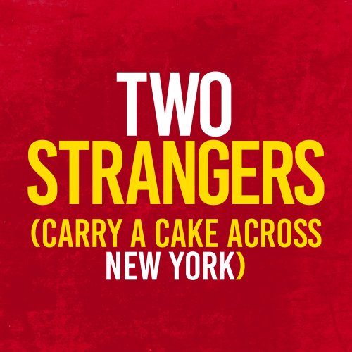 Two Strangers (Carry A Cake Across New York), Sam Tutty, Dujonna Gift ...