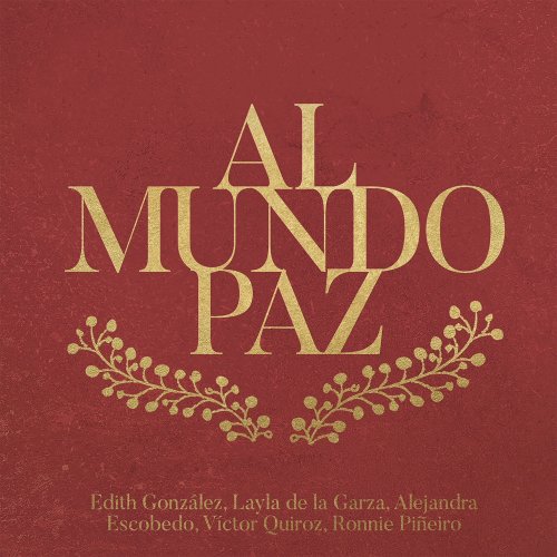 VIDAIN Music - paroles de Al Mundo Paz (feat. Alejandra Escobedo, Edith ...