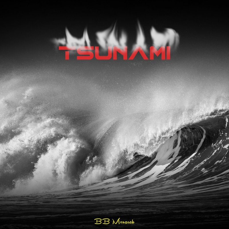 Letra de Tsunami de BB Monarch | Musixmatch