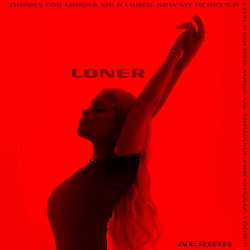 Letra de Loner de Neriah | Musixmatch