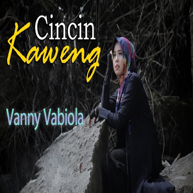 Vanny Vabiola - Cincin Kaweng Lyrics | Musixmatch