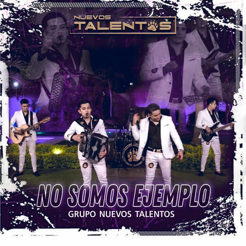 Letra de No Somos Ejemplo de Grupo Nuevos Talentos | Musixmatch