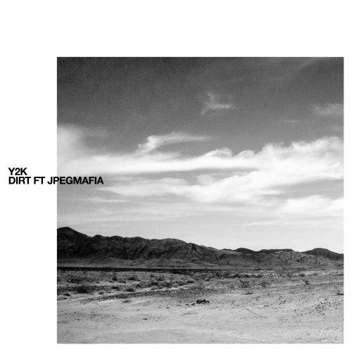 Y2K, JPEGMAFIA - traduction des paroles de DIRT (feat. JPEGMAFIA) en ...