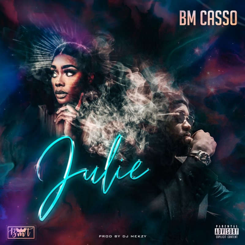 Letra de Julie de BM Casso | Musixmatch