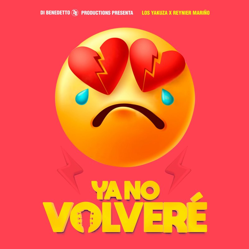 Letra de Ya No Volveré de Los Yakuza feat. Reynier Mariño | Musixmatch