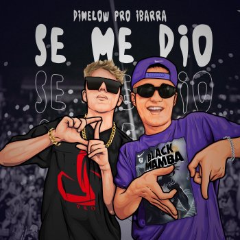 Letras de Dimelow Pro feat. Ibarra | Musixmatch