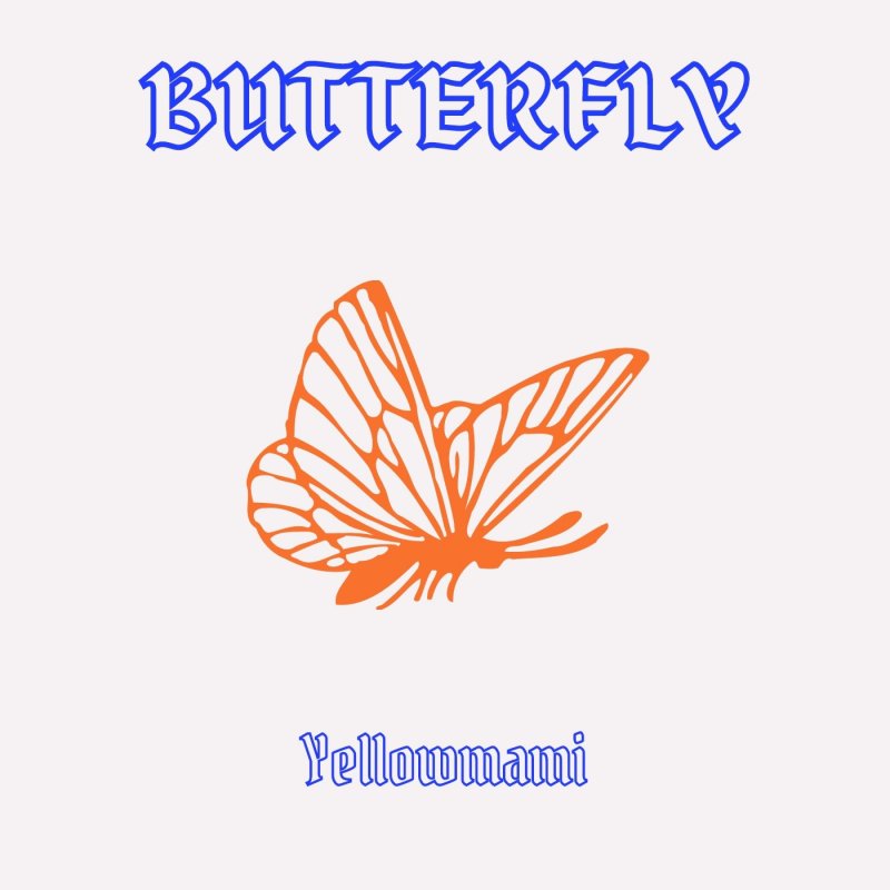 Letra de Butterfly de Yellowmami | Musixmatch
