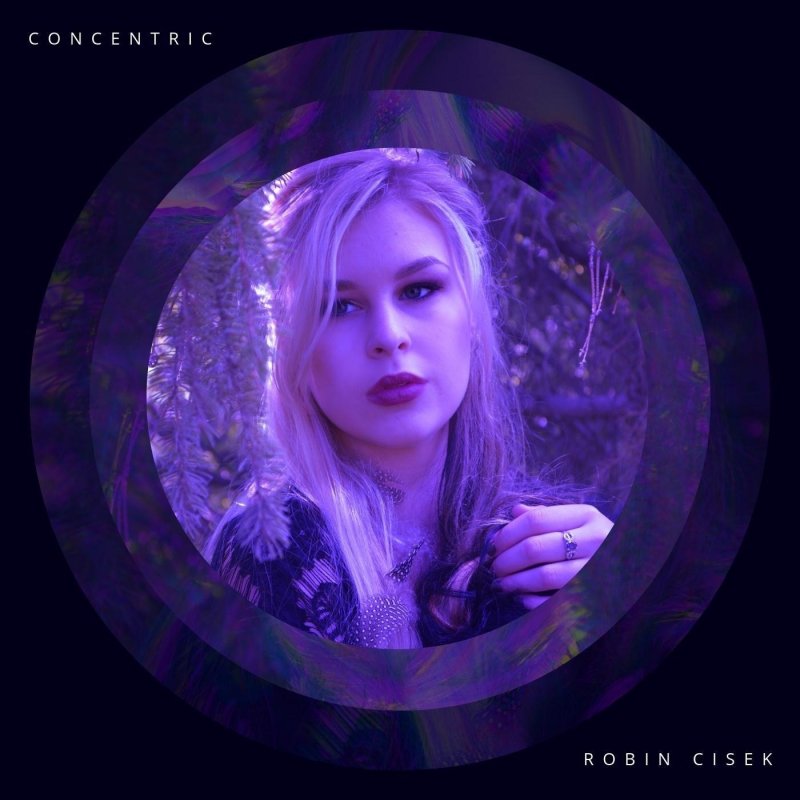 Letra de Concentric de Robin Cisek | Musixmatch
