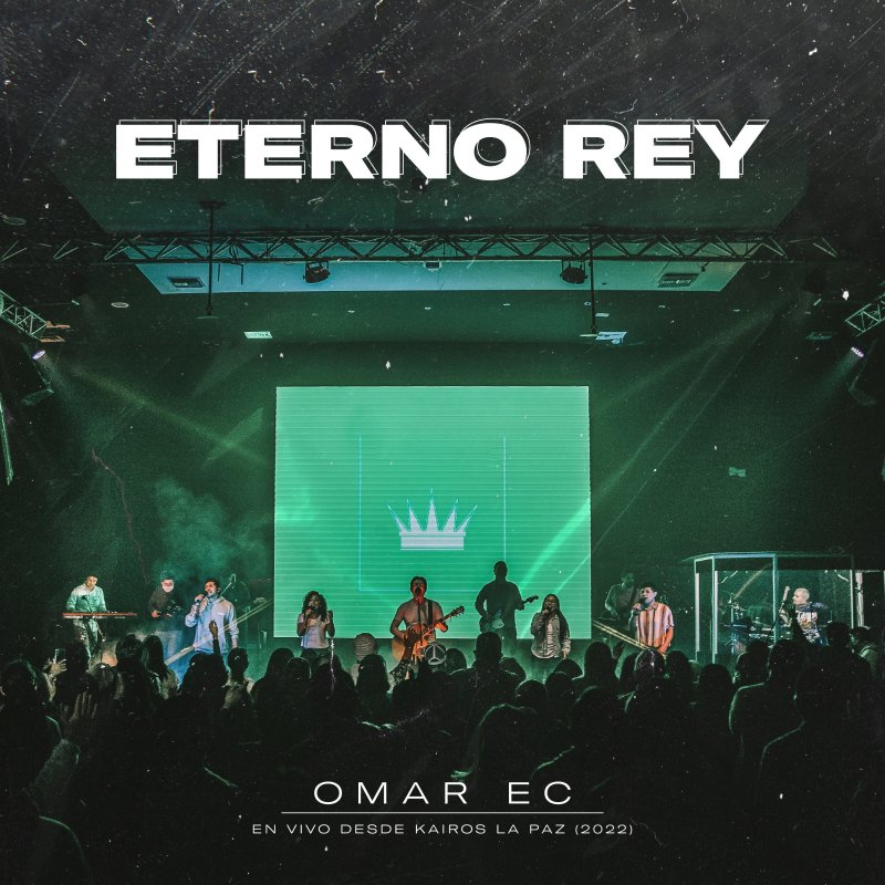 Letra de Eterno Rey (En Vivo) de Omar EC | Musixmatch