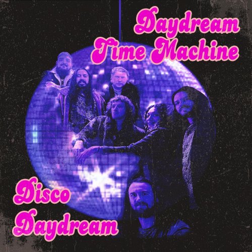 Daydream Time Machine - Disco Daydream 歌詞 | Musixmatch