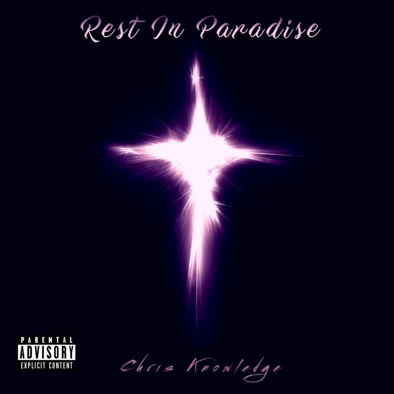 Chris Knowledge - Rest In Paradise Lyrics | Musixmatch