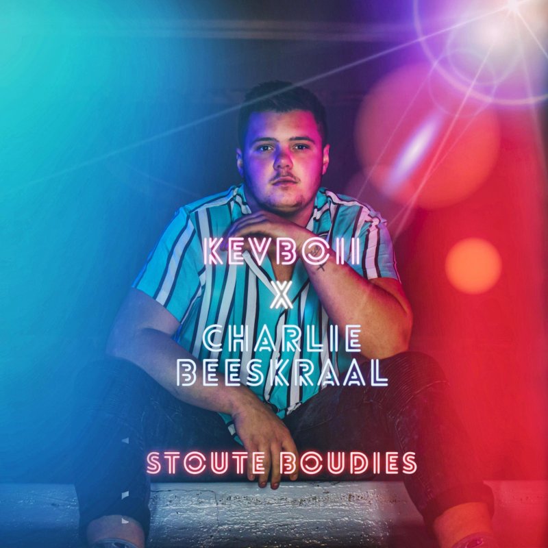 Kevboii - Stoute Boude (feat. Charlie Beeskraal) Lyrics | Musixmatch