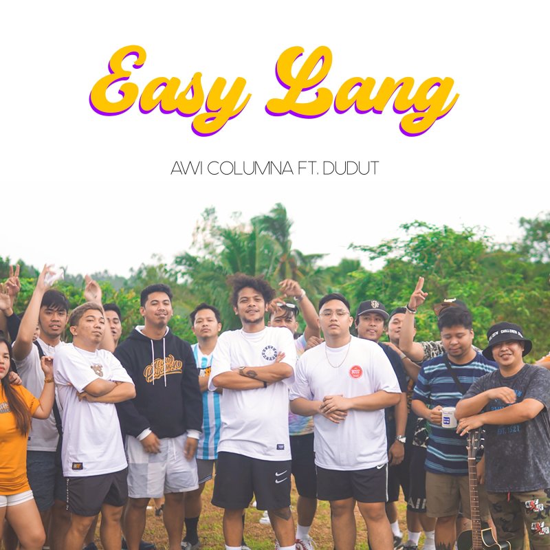 Awi Columna feat. Dudut - Easy Lang Lyrics | Musixmatch