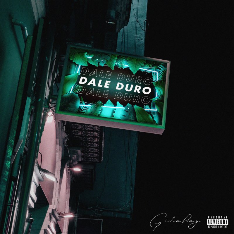 Gitoboy - Dale Duro Lyrics | Musixmatch