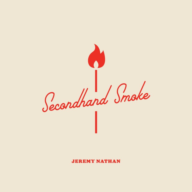 Jeremy Nathan - Secondhand Smoke Lyrics | Musixmatch