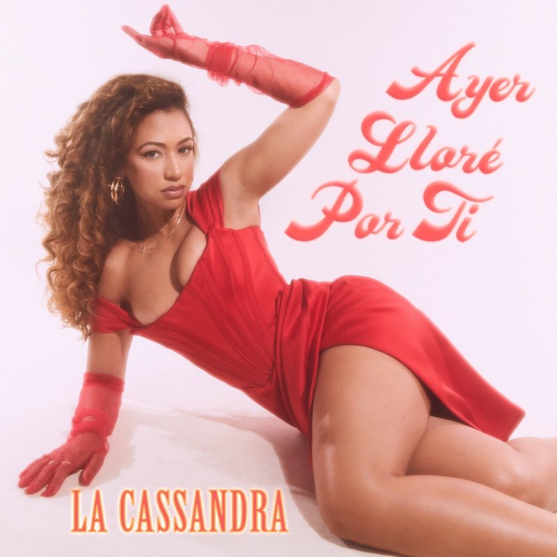 Letra de Ayer Lloré por Ti de La Cassandra | Musixmatch