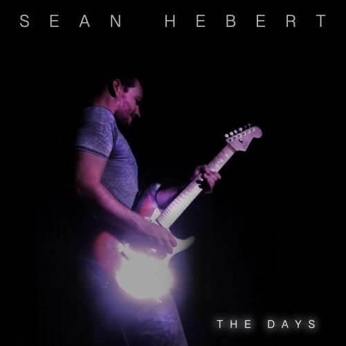 Sean Hebert - The Days lyrics | Musixmatch