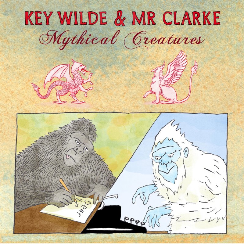 Key Wilde & Mr. Clarke - Mythical Creature Lyrics | Musixmatch
