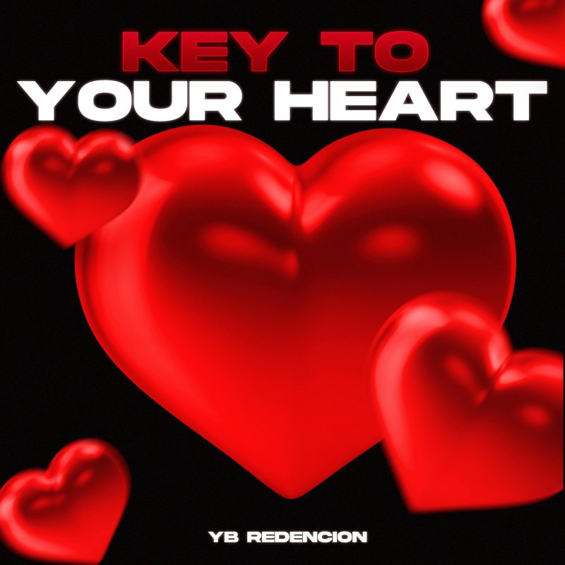 YB Redencion - Key To Your Heart Lyrics | Musixmatch