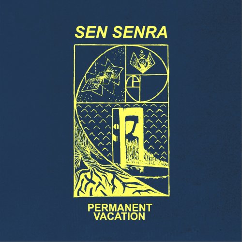 Letra de Sen Senra - Permanent Vacation | Musixmatch