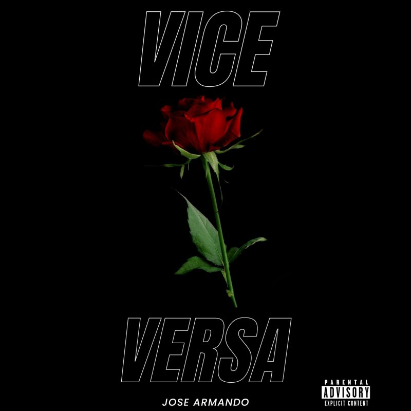 Letra de Vice Versa de Jose Armando | Musixmatch