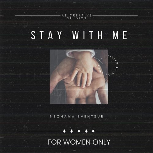 Nechama Eventsur - Stay With Me Lyrics | Musixmatch