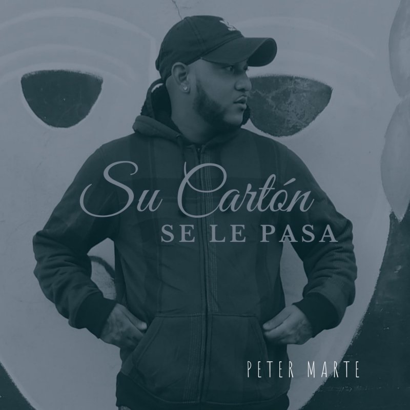 Letra de Su Cartón Se Le Pasa de Peter Marte | Musixmatch