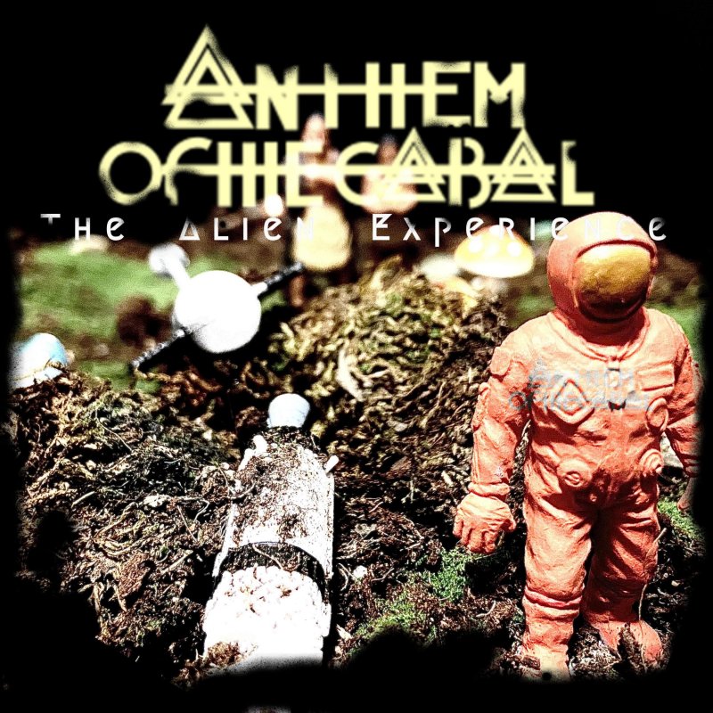 Letra de The Alien Experience de Anthem of the Cabal | Musixmatch