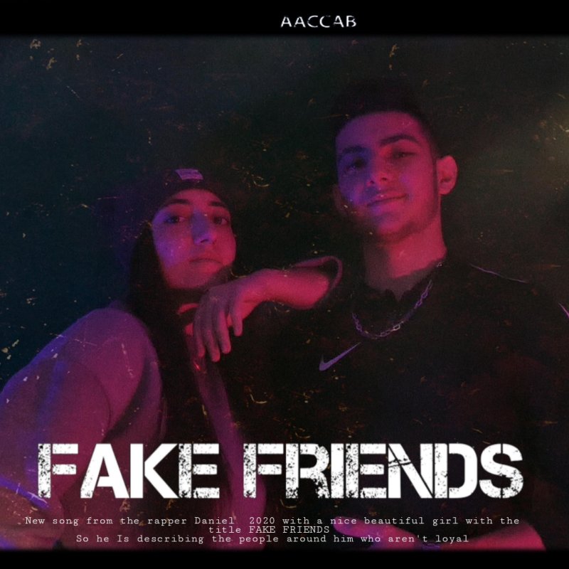 Daniel Khaiami feat. Joyce Dali - FAKE FRIENDS Lyrics | Musixmatch