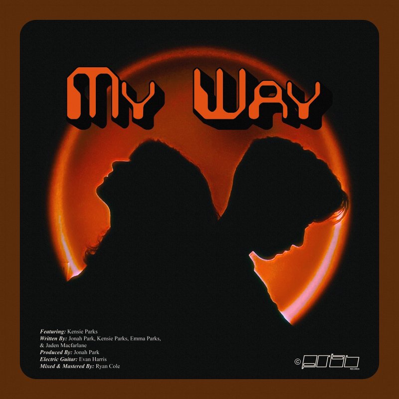 Jonah Park feat. Kensie Parks - My Way Lyrics | Musixmatch