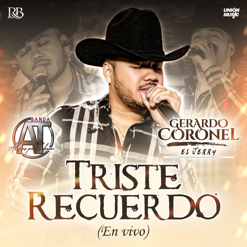 Letra de Triste Recuerdo (En Vivo) de Gerardo Coronel | Musixmatch