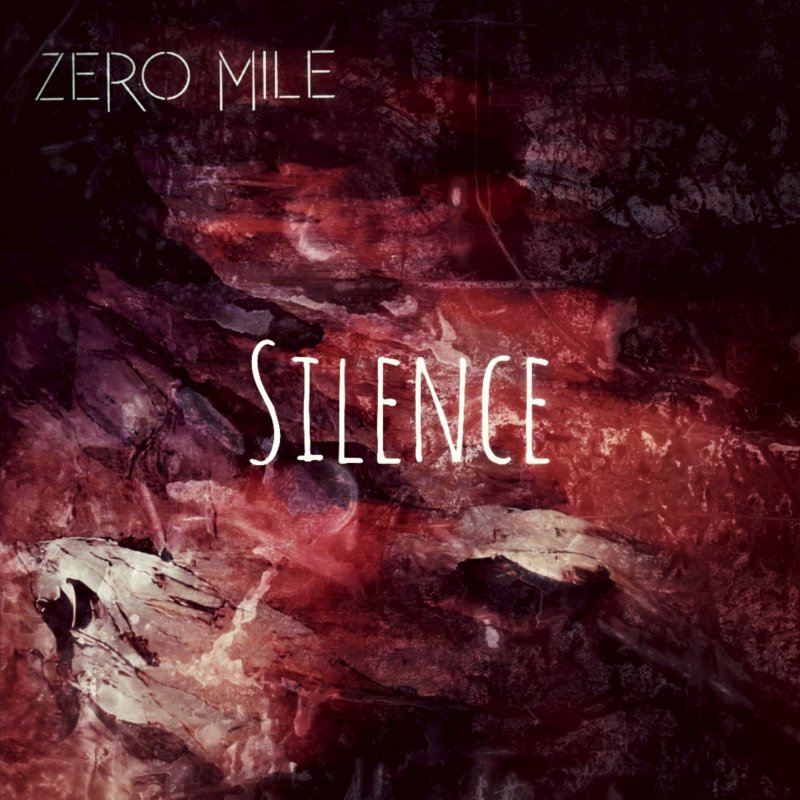 Zero Mile - Silence Lyrics | Musixmatch