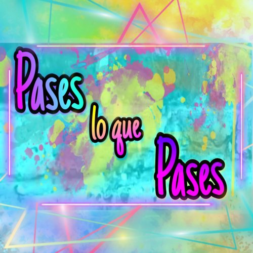 Israel el Escogido - Pases Lo Que Pases lyrics | Musixmatch