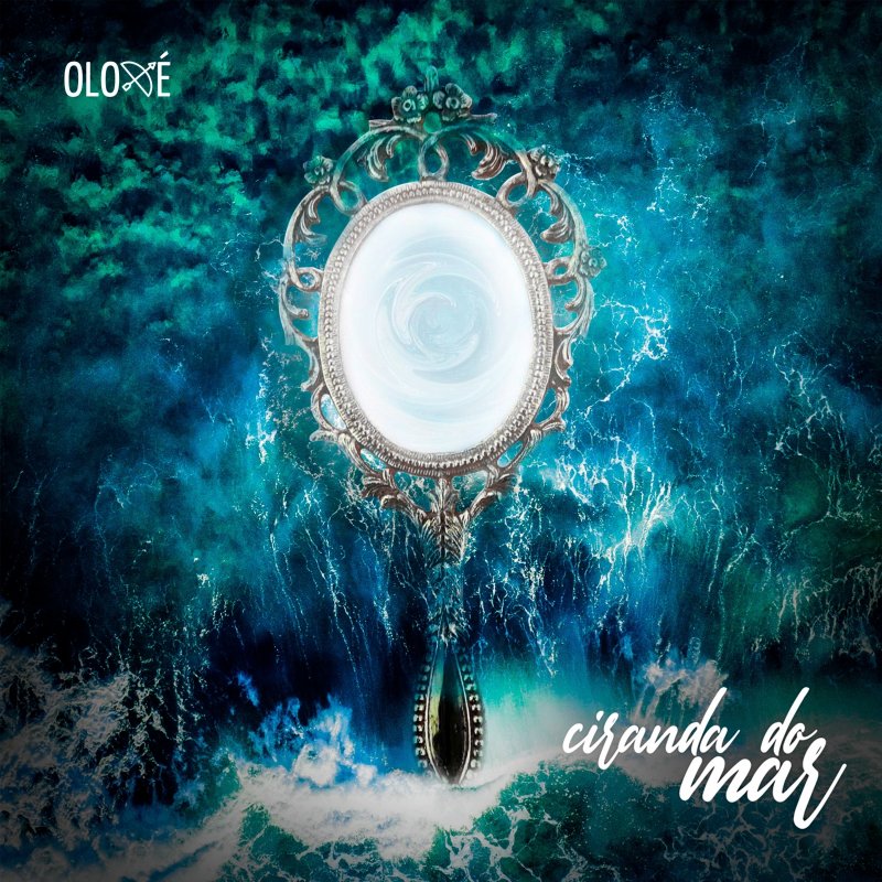 Olodé - Ciranda do Mar Lyrics | Musixmatch