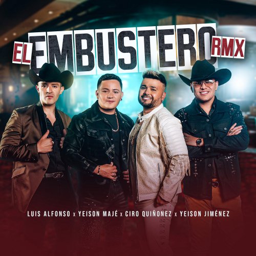 Ciro Quiñonez - El Embustero Rmx (feat. Yeison Maje) lyrics | Musixmatch