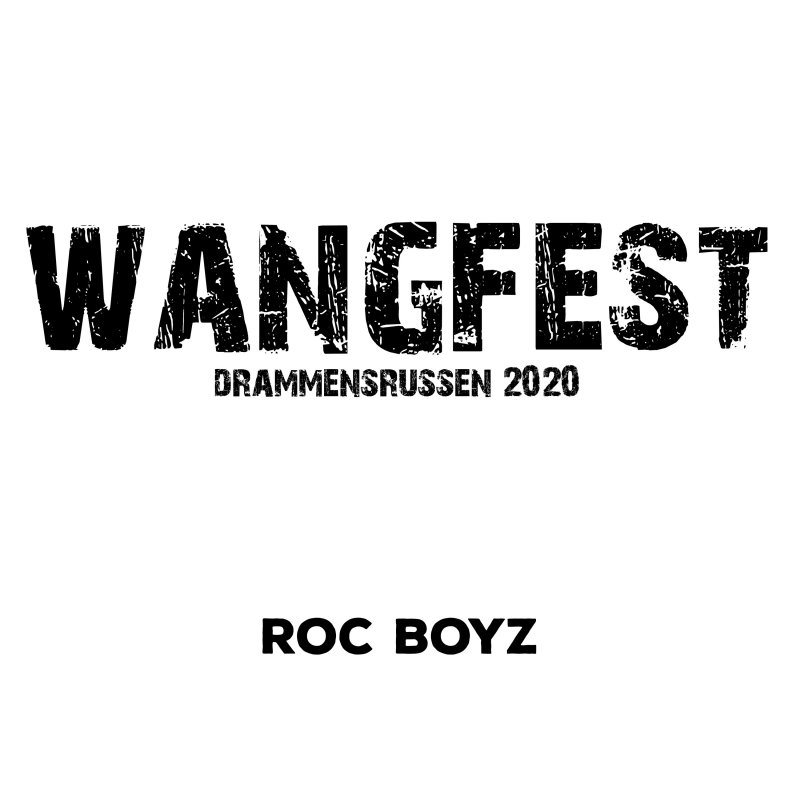 Letra de Wangfest de Roc Mul feat. Roc KrizzyB & Roc Meiniac | Musixmatch