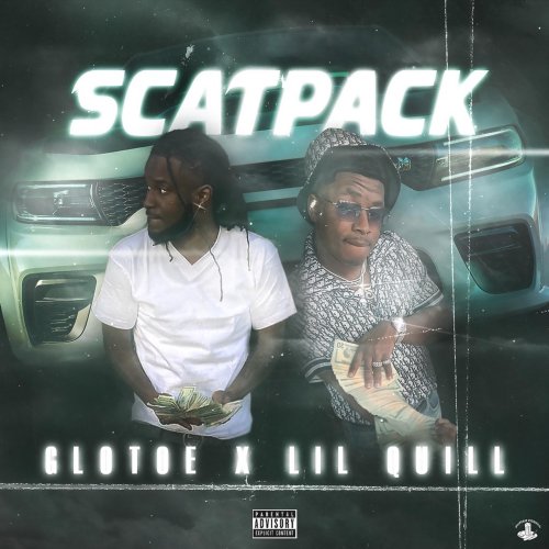 Glotoe, Lil Quill - Scat Pack lyrics | Musixmatch