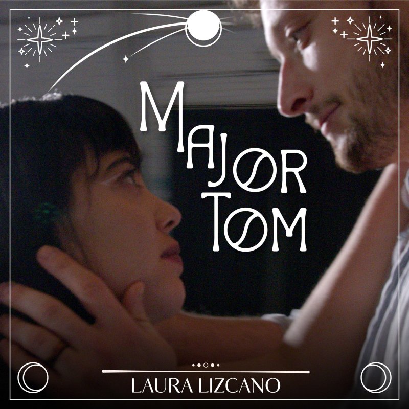 Letra de Major Tom de Laura Lizcano | Musixmatch