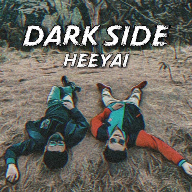 Heeyai - Dark Side Lyrics | Musixmatch