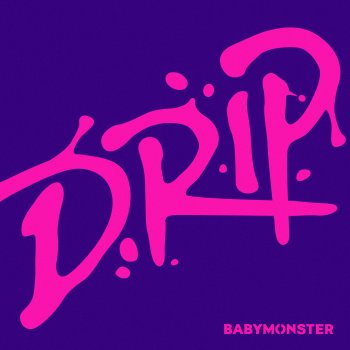 Traducción de la letra de DRIP de BABYMONSTER al Espanol | Musixmatch