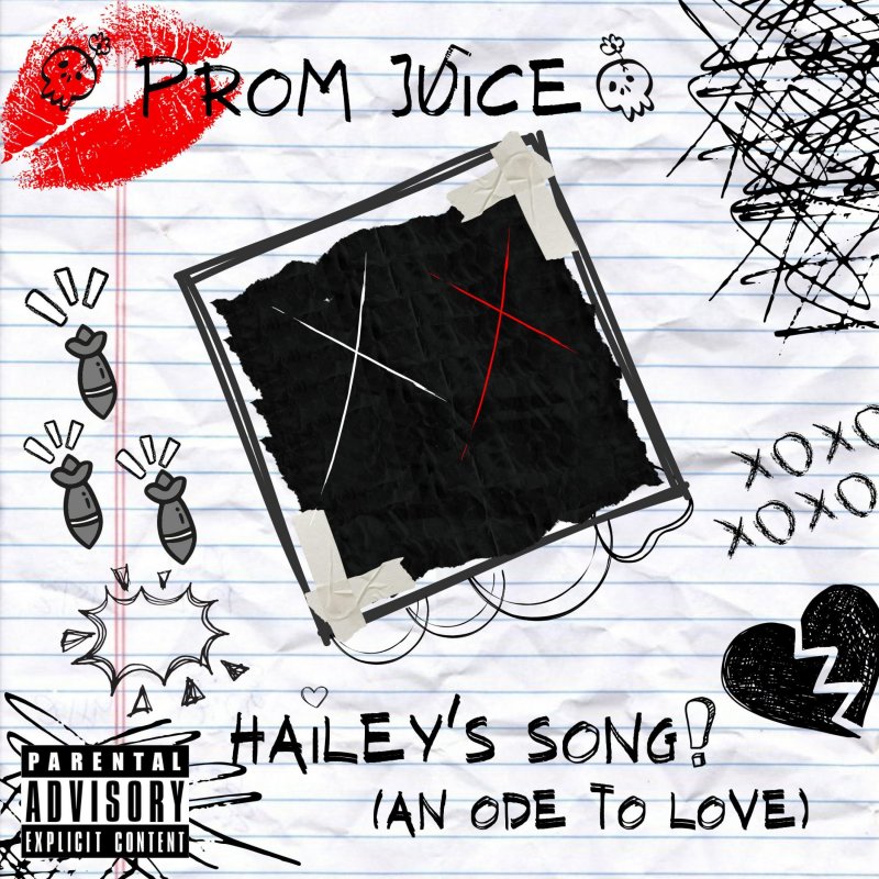 Prom Juice - Hailey's Song (An ode to love) Lyrics | Musixmatch