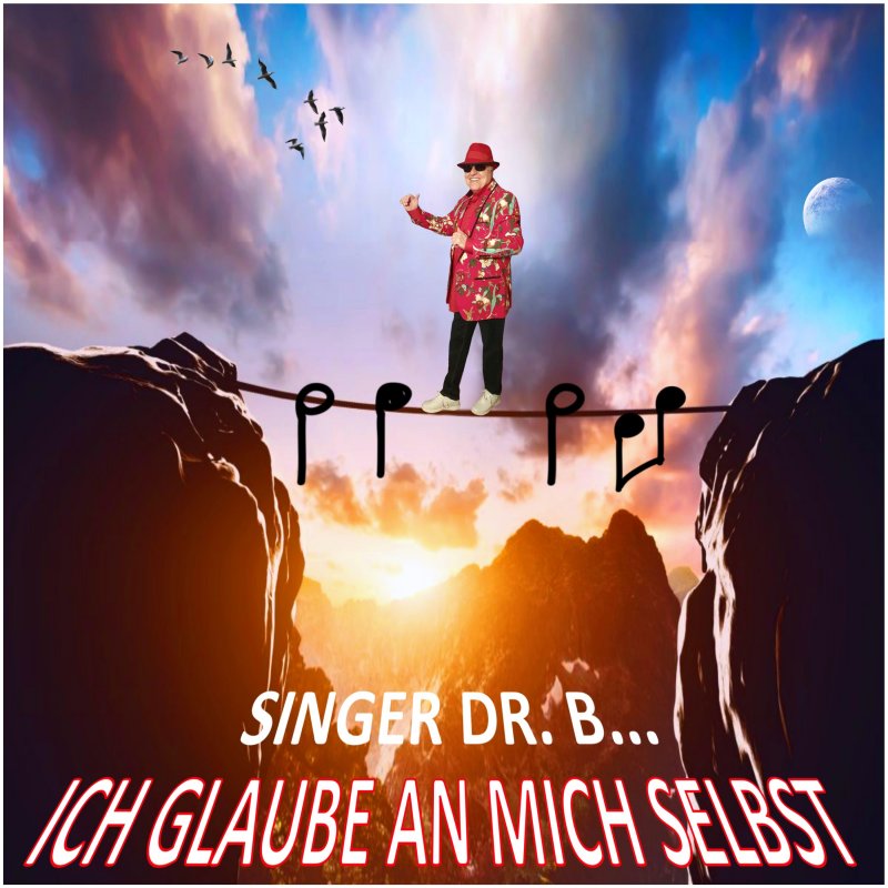 Letra de Ich glaube an mich selbst de Singer Dr. B... | Musixmatch