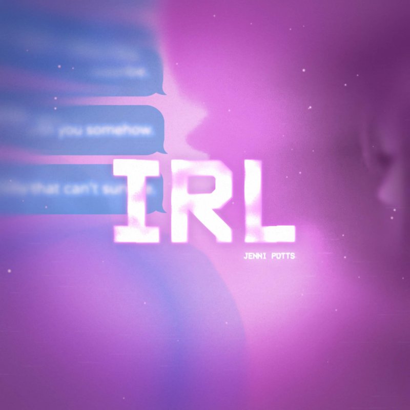 Jenni Potts - Irl Lyrics | Musixmatch