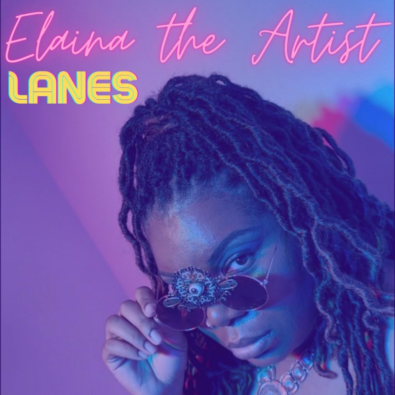 Elaina the Artist - Lanes Lyrics | Musixmatch