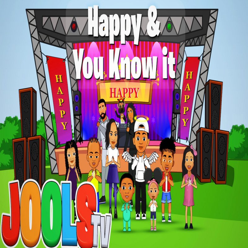 Jools TV - Happy And You Know It Lyrics | Musixmatch